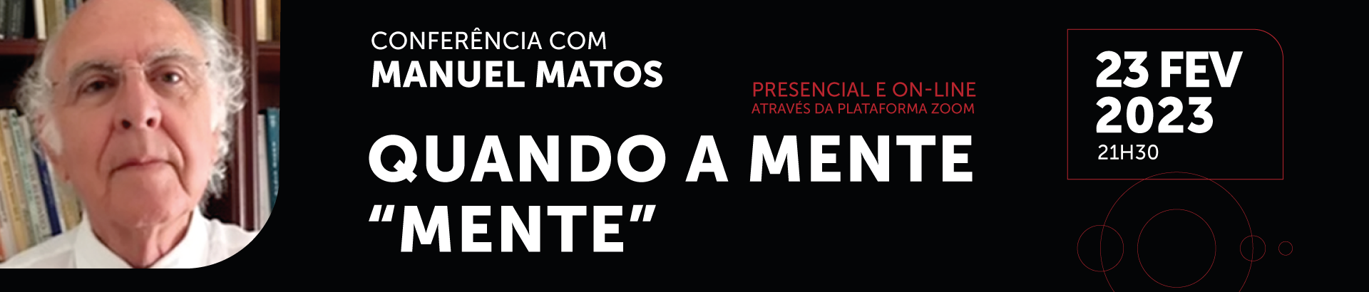Conferência com Manuel Matos - Quando a Mente "Mente" - PsiRelacional